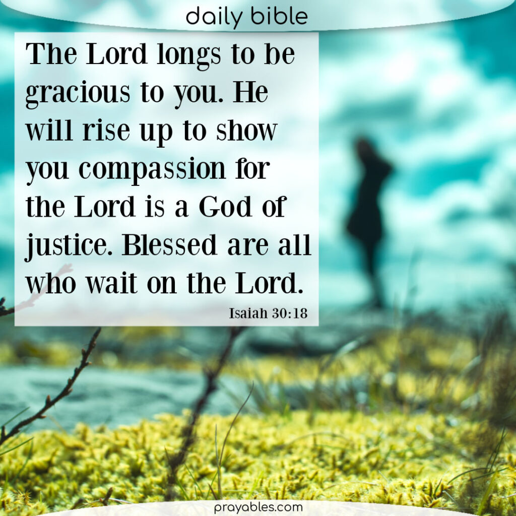 Bible Isaiah 30 18 Prayables