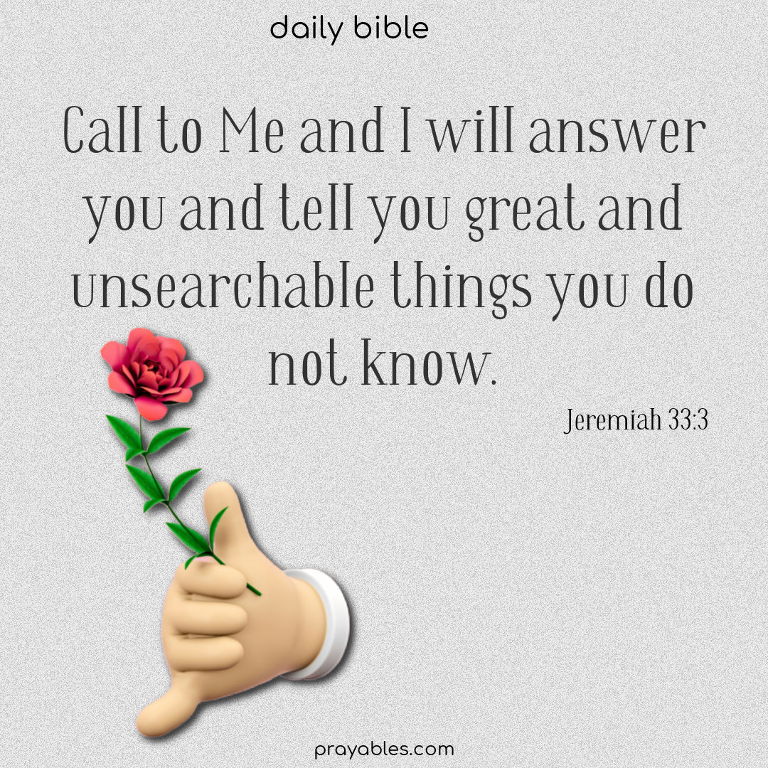 Bible: Jeremiah 33:3 - Prayables