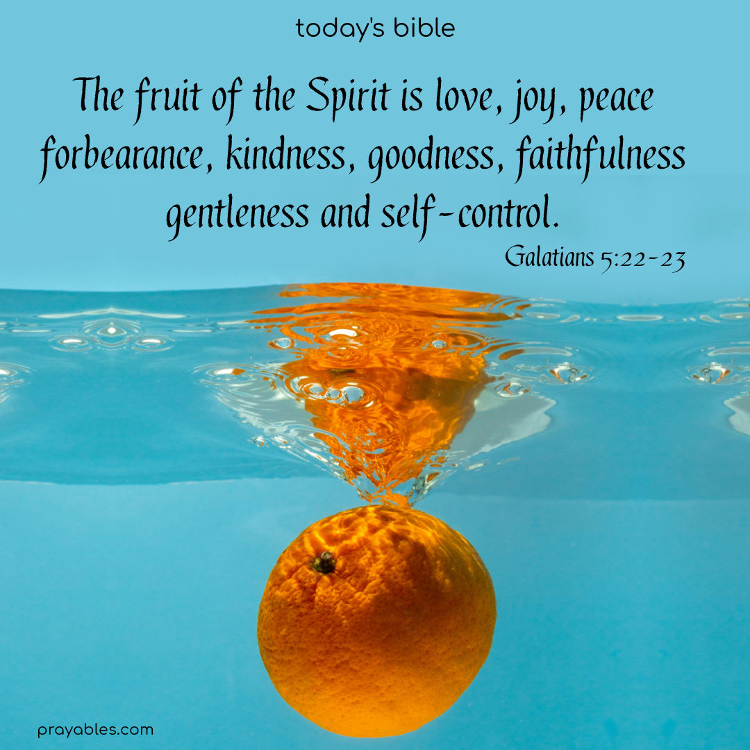 Bible: Galatians 5:22-23 - Prayables