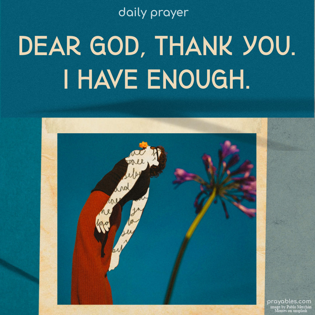 Prayer: I Have Enough - Prayables