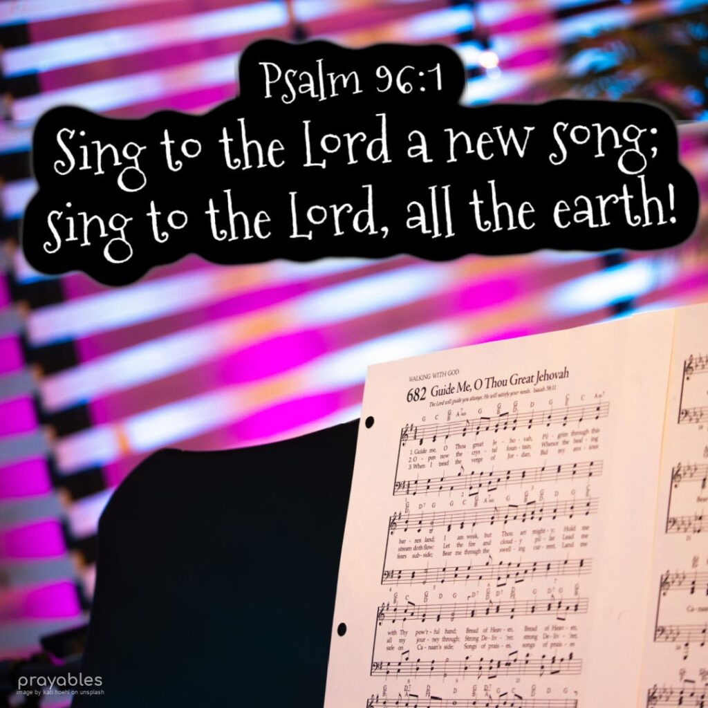 Bible Psalm 96 1 Prayables