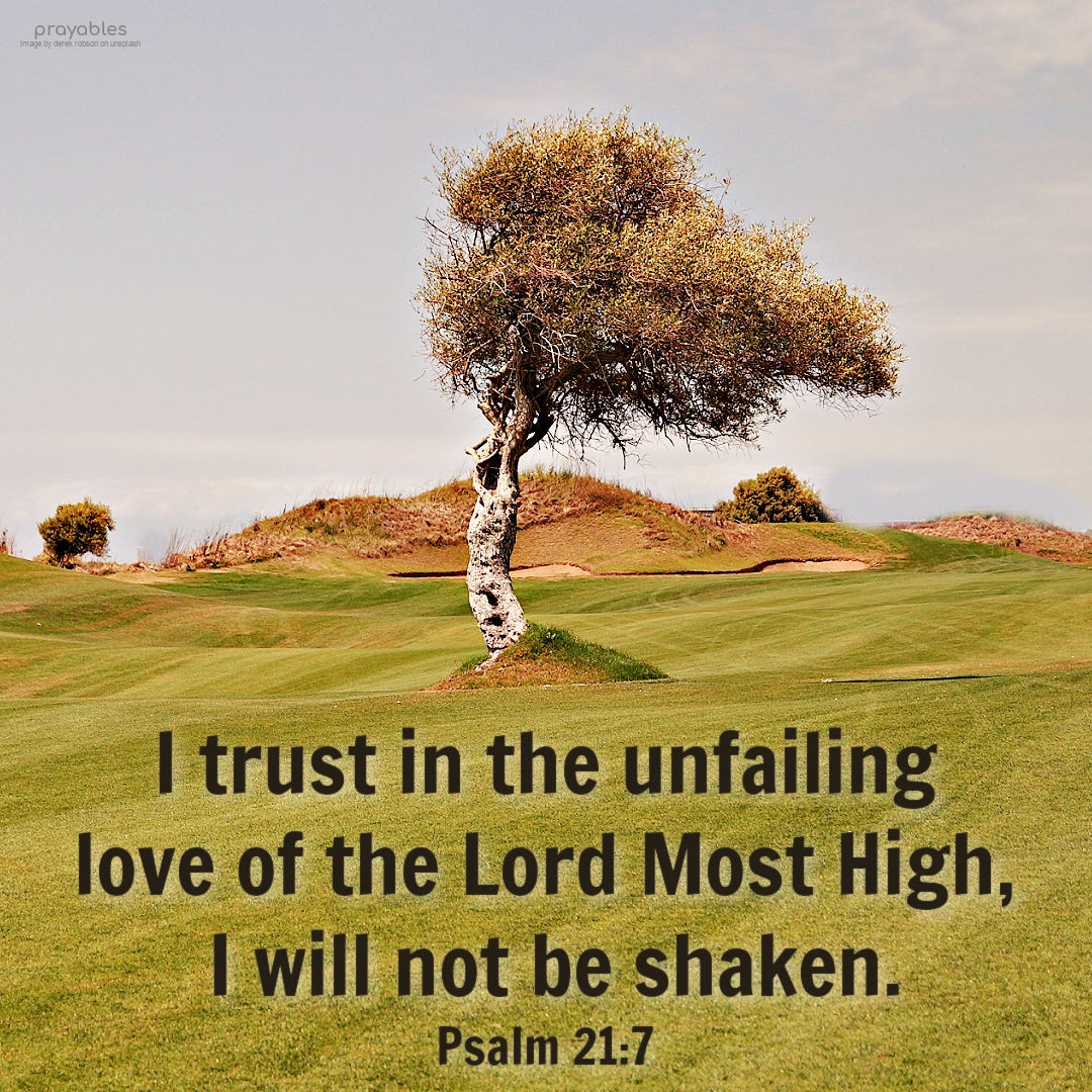 Bible Psalm 21 7 Prayables