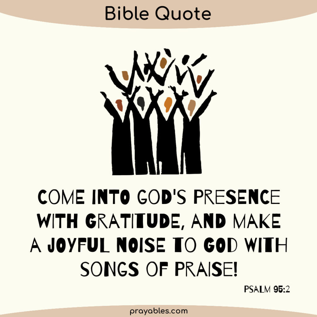 Bible Psalm 95 2 Prayables