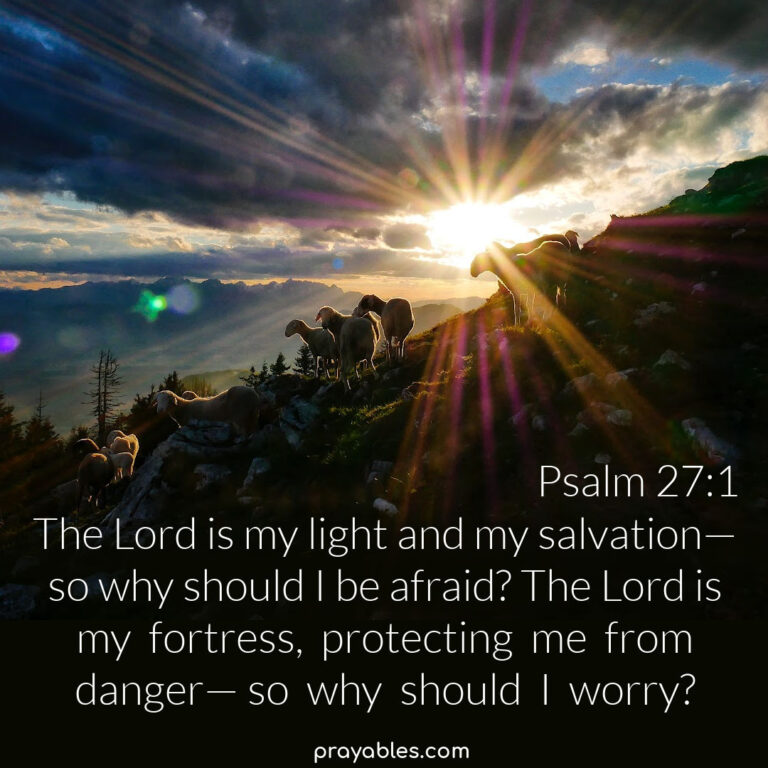 Bible: Psalm 27:1 - Prayables