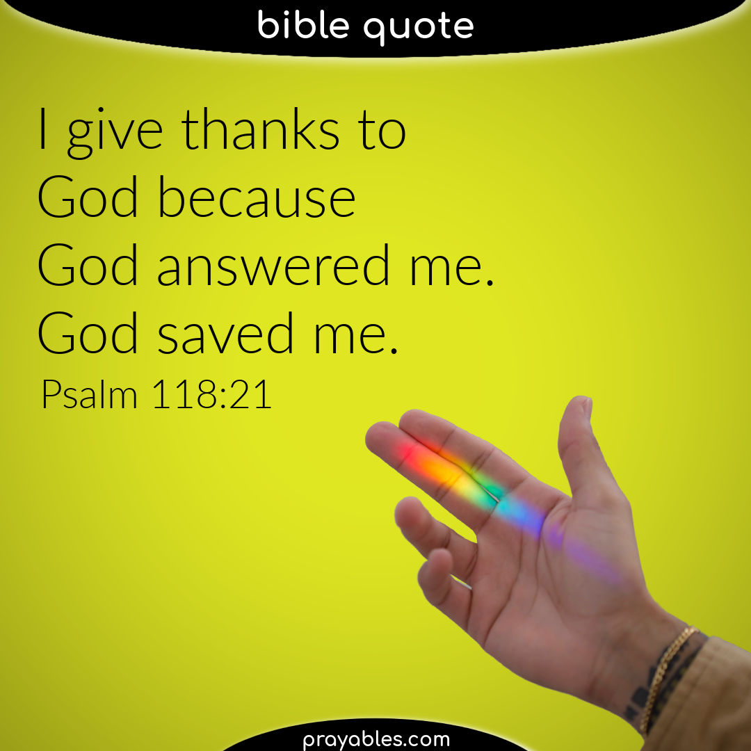 Bible Psalm 118 21 Prayables