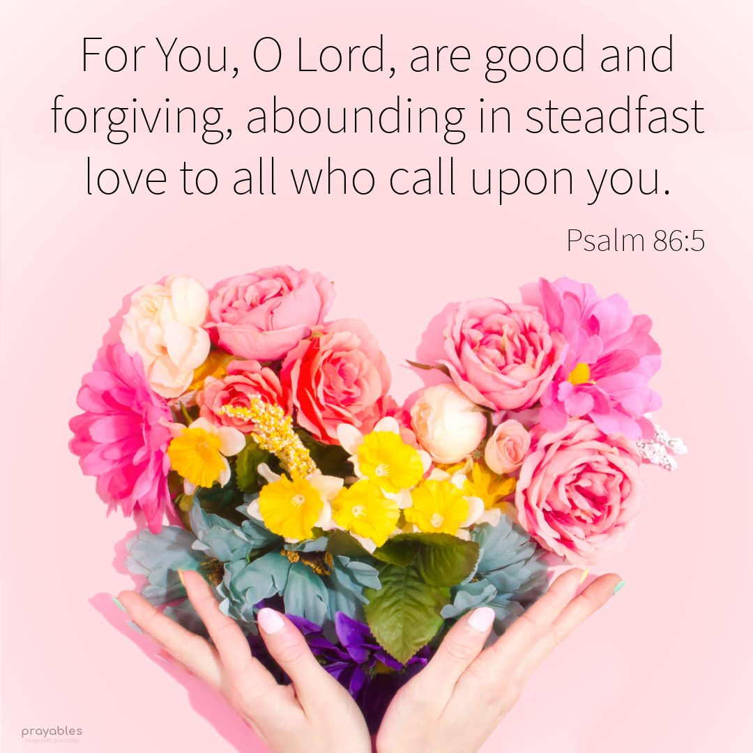 Bible Psalm 86 5 Prayables