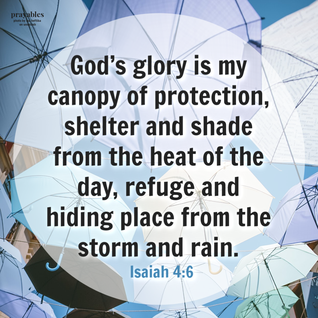 Bible Affirmation: Isaiah 4:6 - Prayables